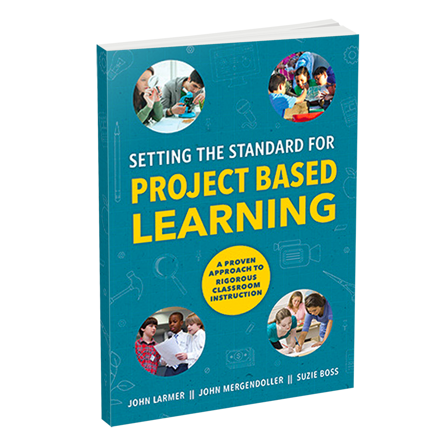 Setting the Standard for Project Based Learning – PBLWorks Store